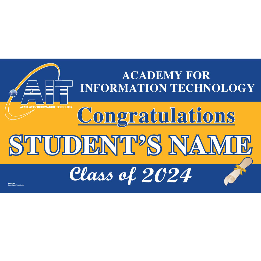 Academy for Information Technology Graduation 2024 Lawn Sign ...
